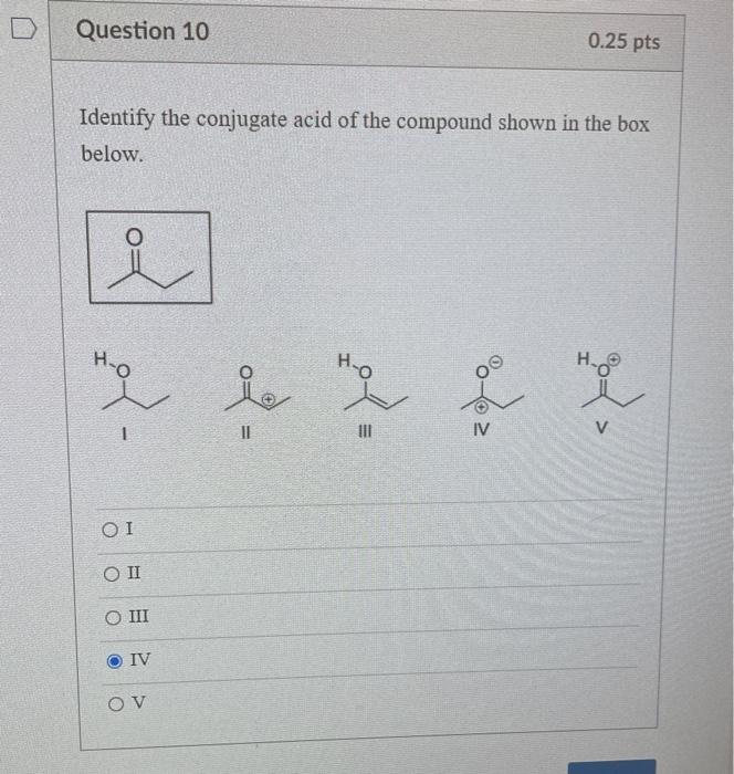 Solved Identify the conjugate acid of the compound shown in | Chegg.com