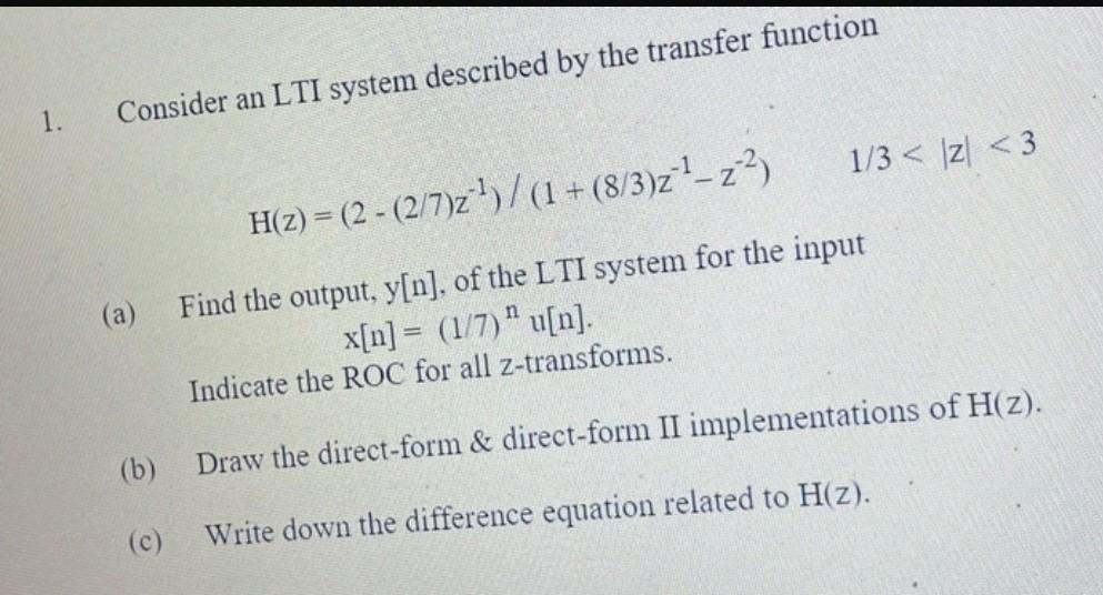 Solved 1. Consider an LTI system described by the transfer | Chegg.com