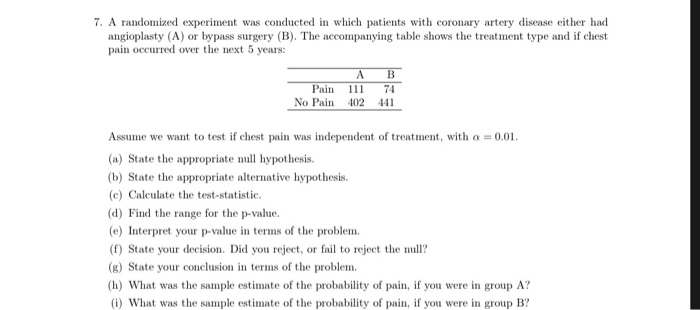 Solved 7. A randomized experiment was conducted in which | Chegg.com