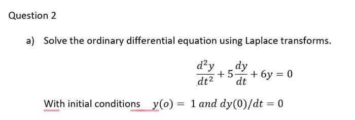 Solved a) Solve the ordinary differential equation using | Chegg.com