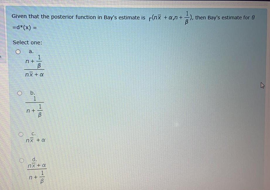 Solved Given that the posterior function in Bay's estimate | Chegg.com