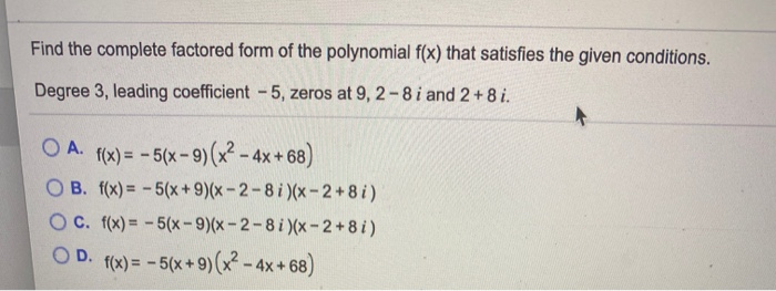 Solved Find the complete factored form of the polynomial | Chegg.com