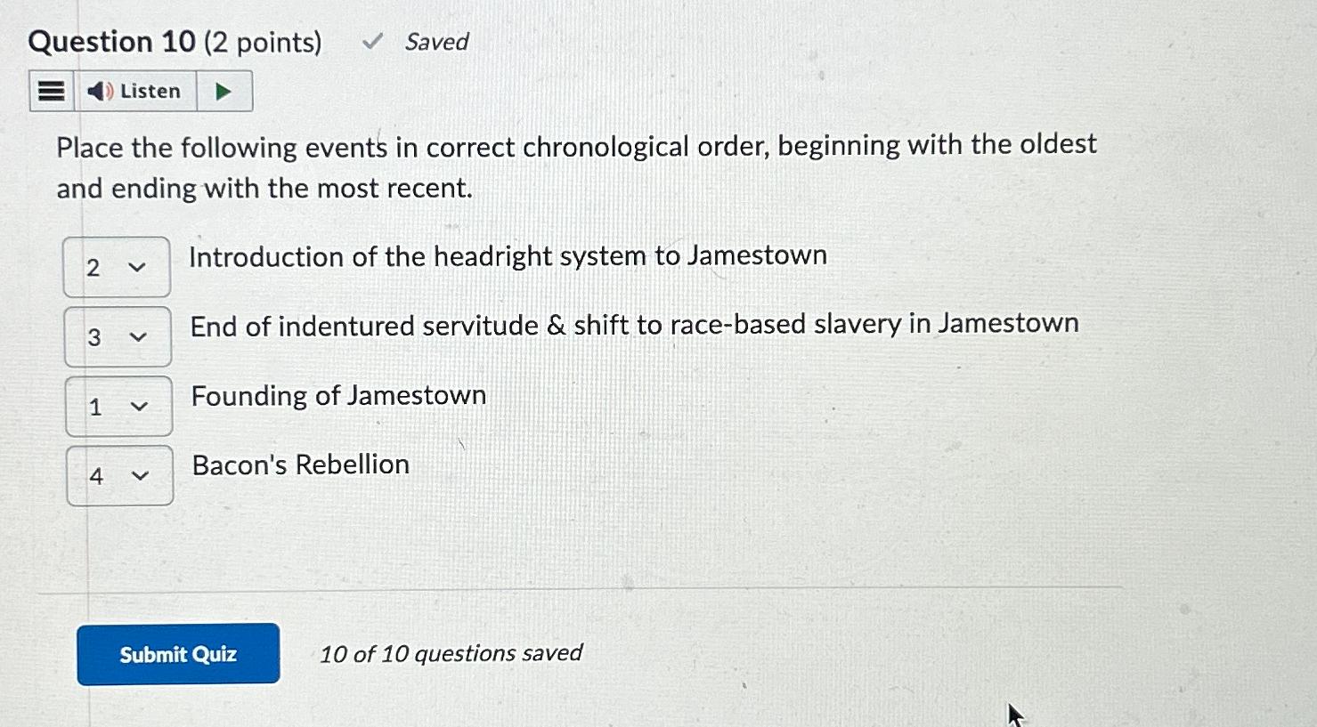 Solved Question 10 (2 ﻿points) ﻿SavedListenPlace the | Chegg.com