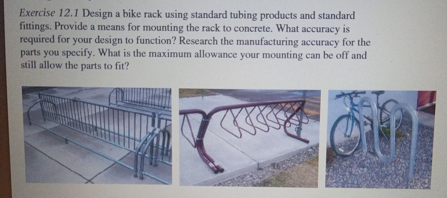 Solved Exercise 12.1 Design a bike rack using standard | Chegg.com
