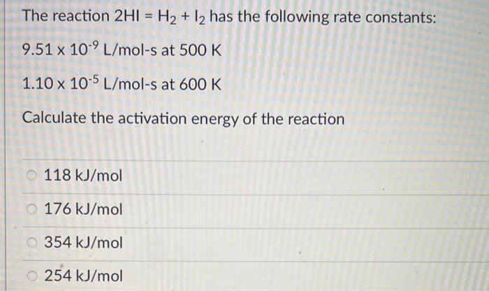 Solved The reaction 2HI=H2+I2 has the following rate | Chegg.com