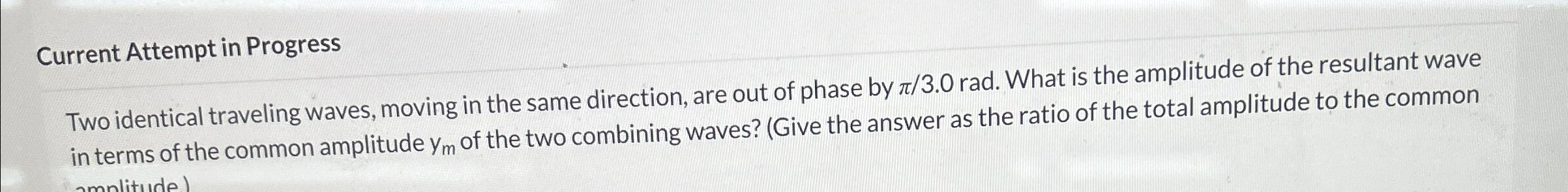 Solved Current Attempt in ProgressTwo identical traveling | Chegg.com