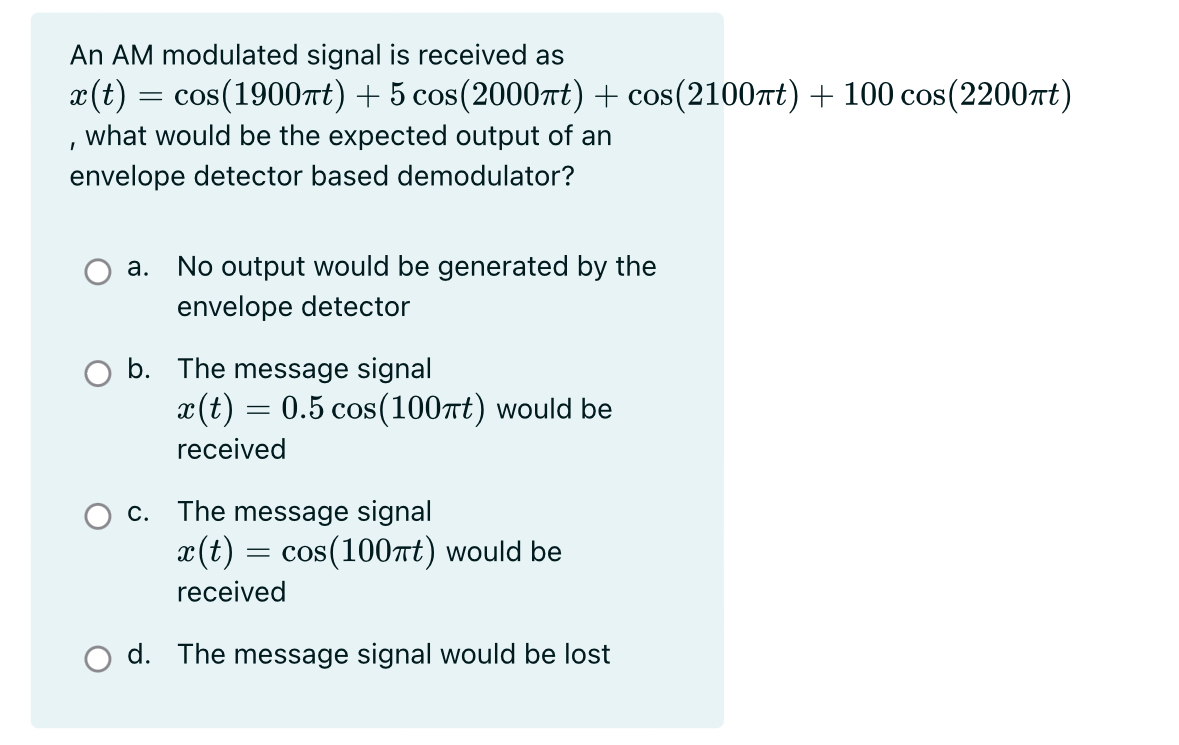 Solved An AM modulated signal is received | Chegg.com