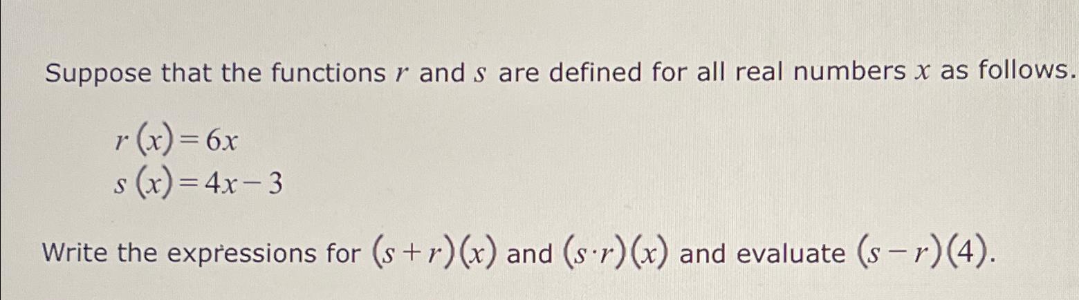 Solved Suppose that the functions r ﻿and s ﻿are defined for | Chegg.com