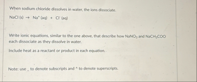 Solved When sodium chloride dissolves in water, the ions | Chegg.com