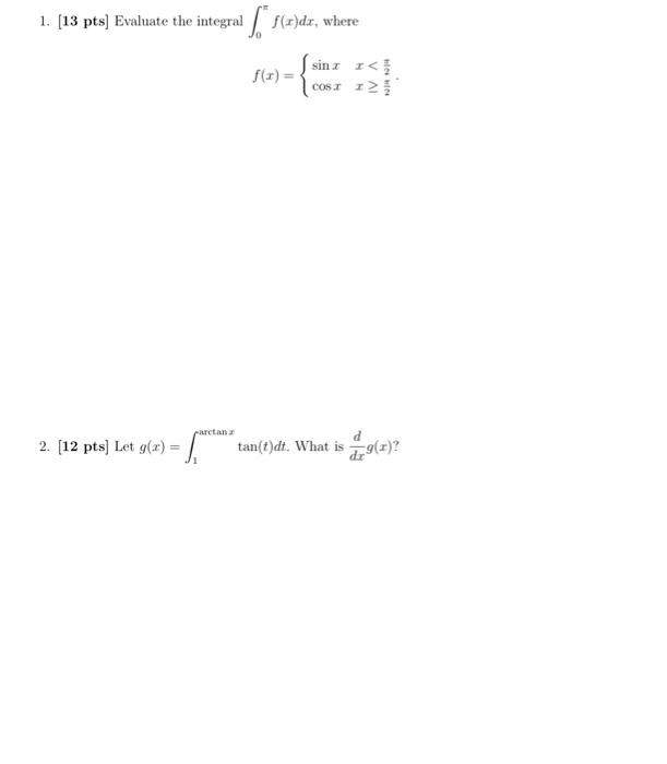 Solved 1. [13 pts] Evaluate the integral ∫0πf(x)dx, where | Chegg.com