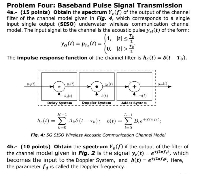 Problem Four: Baseband Pulse Signal Transmission 4a.- | Chegg.com