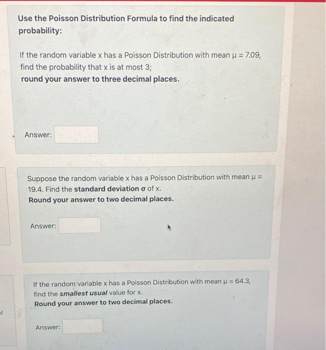 Solved Use the Poisson Distribution Formula to find the | Chegg.com