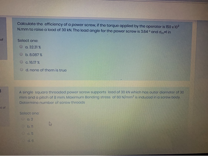 Solved Calculate the efficiency of a power screw, if the | Chegg.com