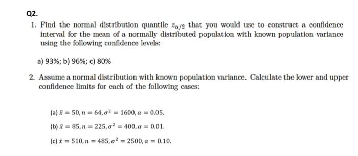 Solved Q2 1 Find The Normal Distribution Quantile Zα 2