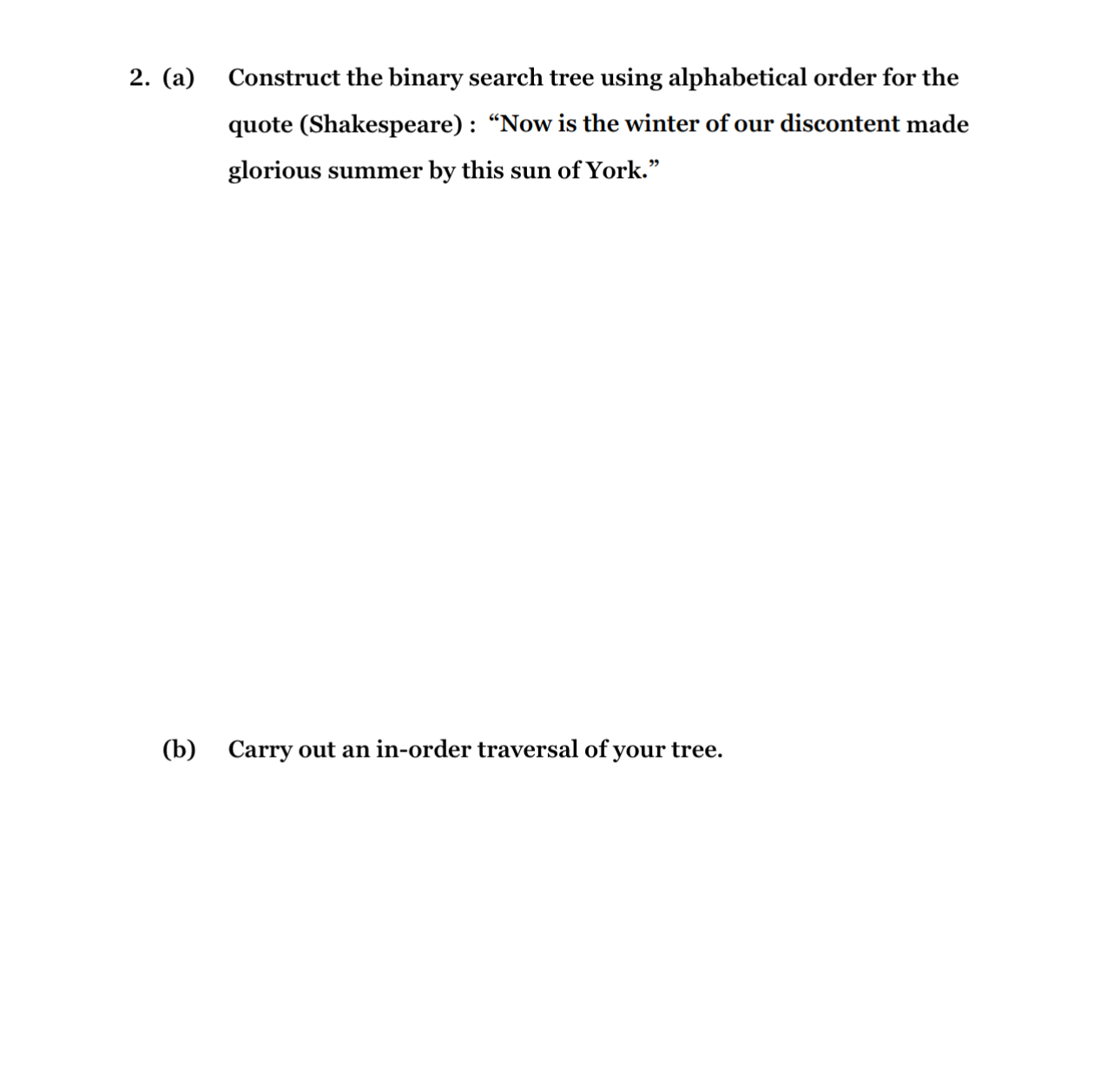 Solved (a) ﻿Construct the binary search tree using | Chegg.com