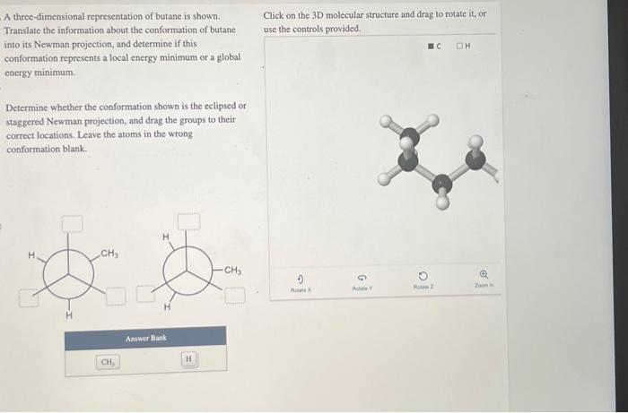 Solved A three-dimensional representation of butane is | Chegg.com