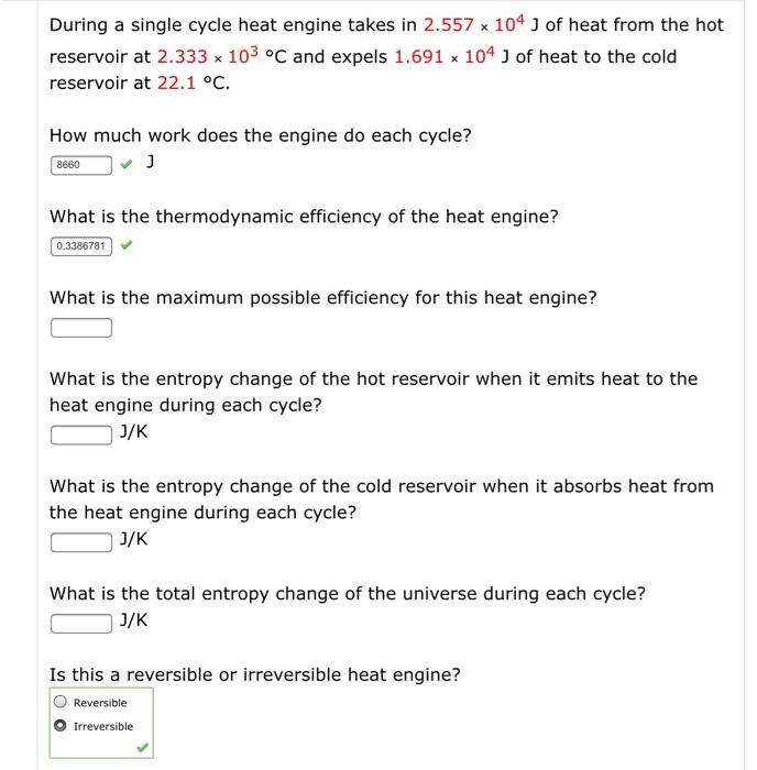 Solved During a single cycle heat engine takes in 2.557 x | Chegg.com