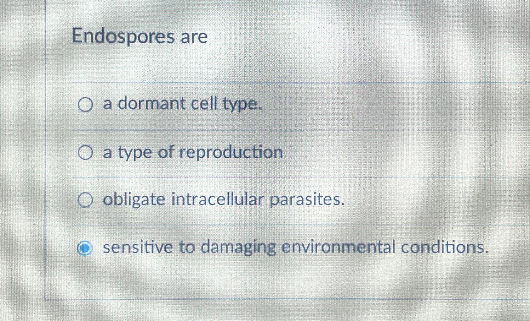 Solved Endospores area dormant cell type.a type of | Chegg.com