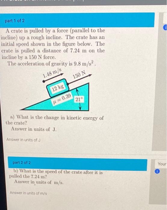 Solved A crate is pulled by a force (parallel to the | Chegg.com