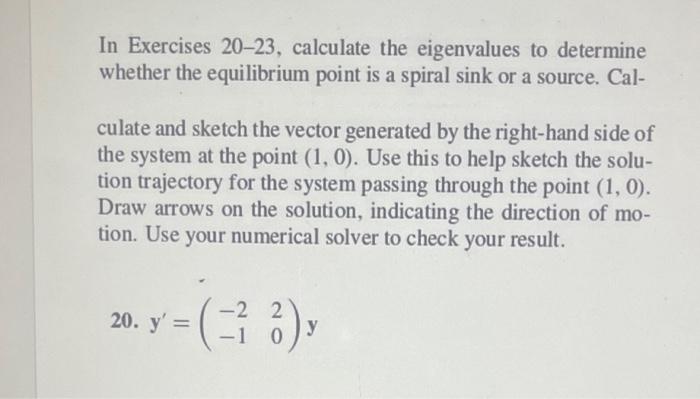 Solved In Exercises 20-23, calculate the eigenvalues to | Chegg.com