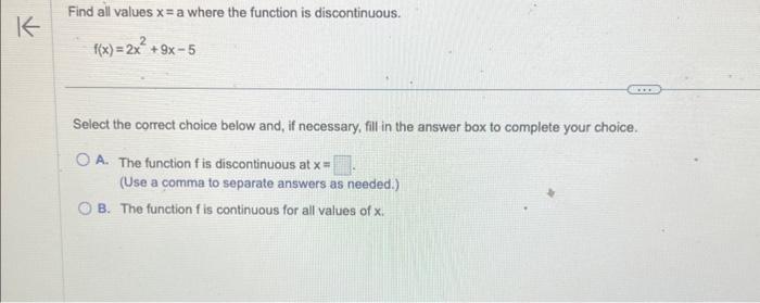 Solved Find all values x=a where the function is | Chegg.com