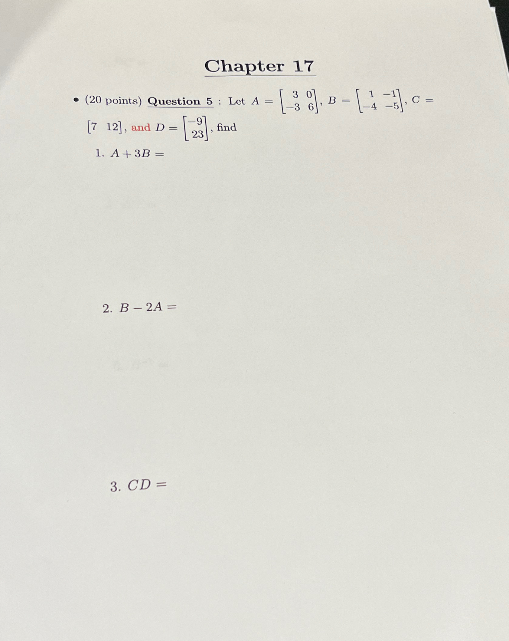 Solved Chapter 17(20 ﻿points) ﻿Question 5 ﻿: Let | Chegg.com