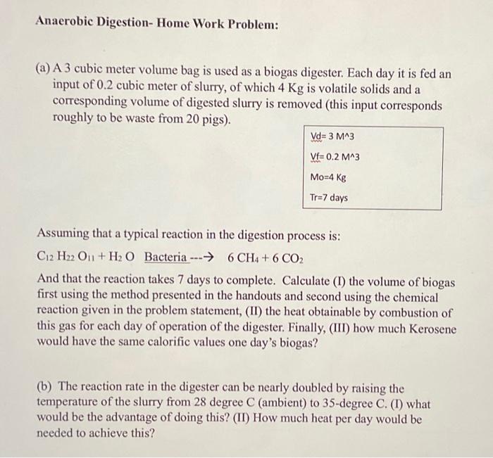 Solved Anaerobic Digestion- Home Work Problem: (a) A 3 cubic | Chegg.com