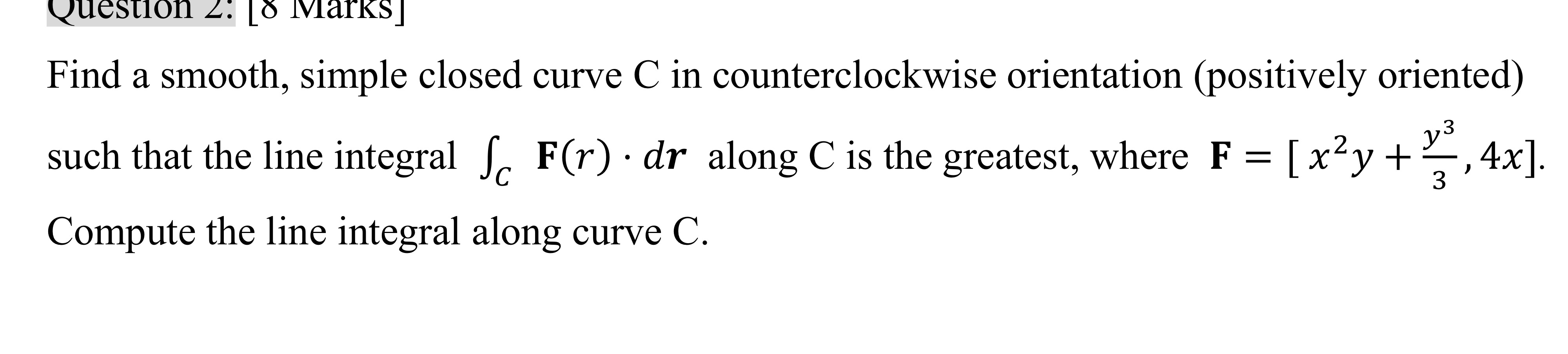 Solved Find a smooth, simple closed curve C in | Chegg.com