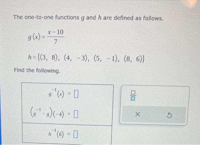 Solved The one-to-one functions g and h are defined as | Chegg.com