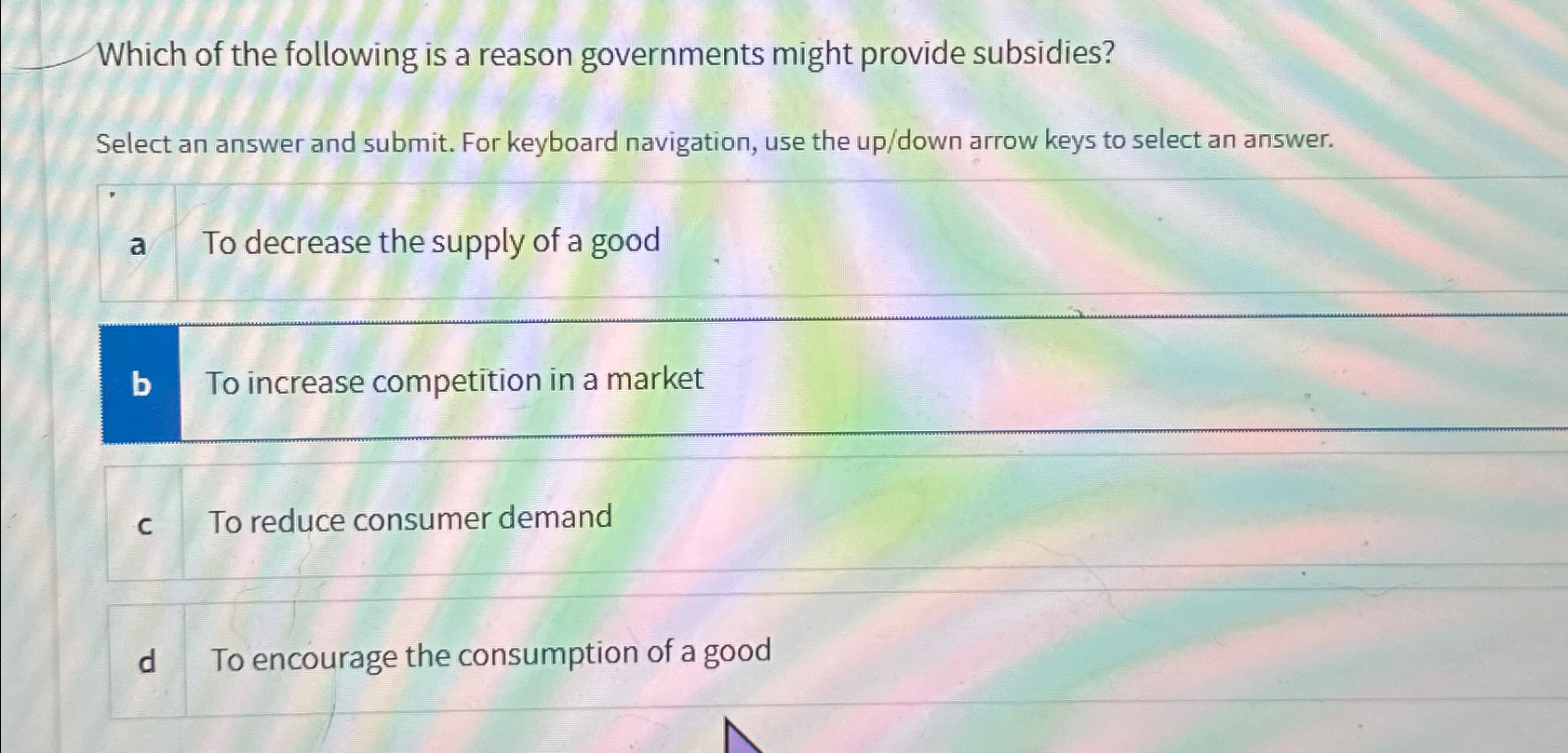 Solved Which of the following is a reason governments might | Chegg.com