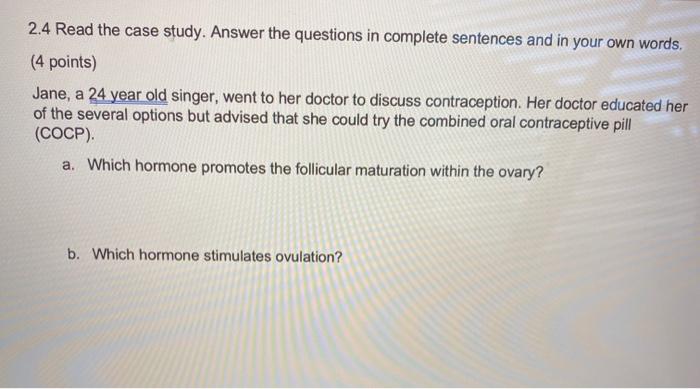 Solved 2.4 Read the case study. Answer the questions in | Chegg.com