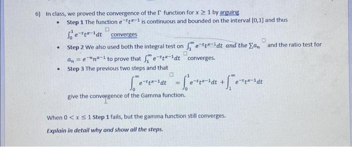 Solved 6) In class, we proved the convergence of the Γ | Chegg.com