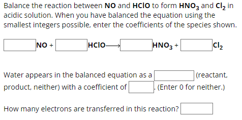 Solved Balance the reaction between NO ﻿and HClO to form | Chegg.com
