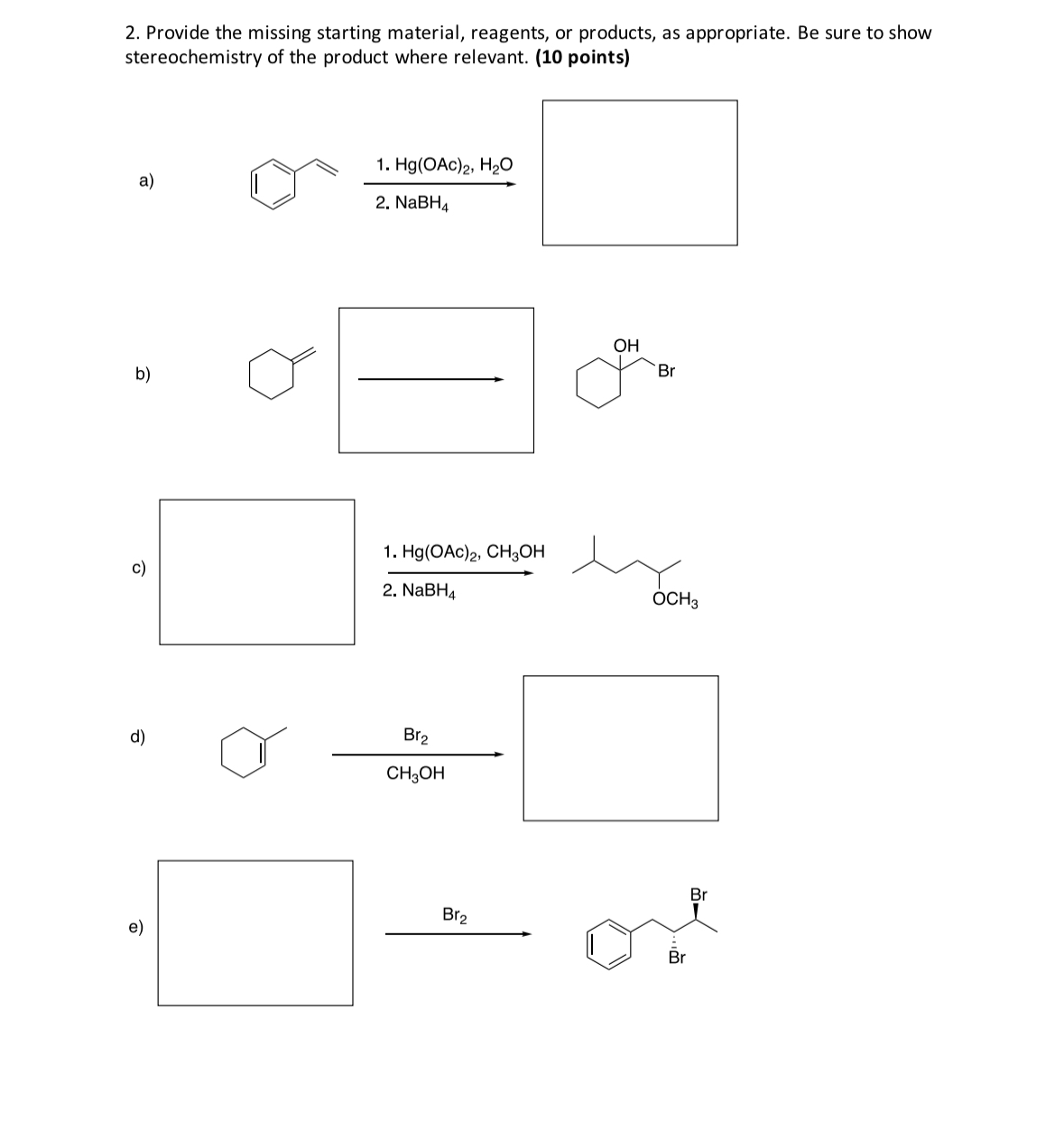 Solved Provide the missing starting material, reagents, or | Chegg.com