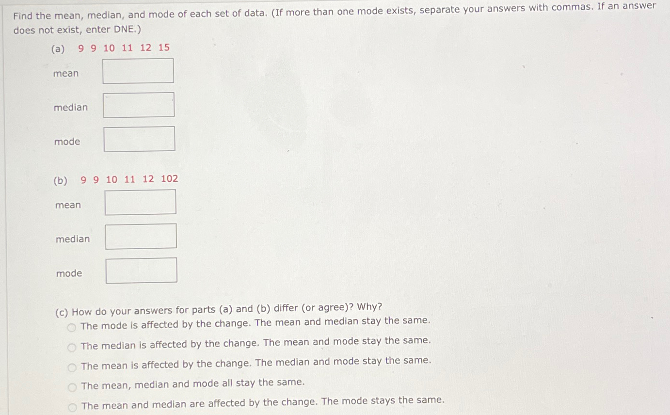 Find the mean, median, and mode of each set of data. | Chegg.com