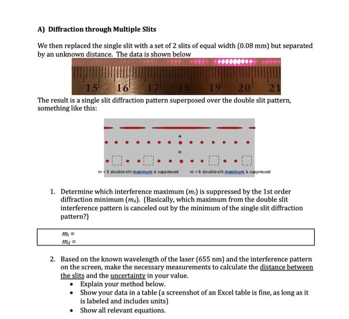 Solved A) Diffraction through Multiple Slits We then | Chegg.com