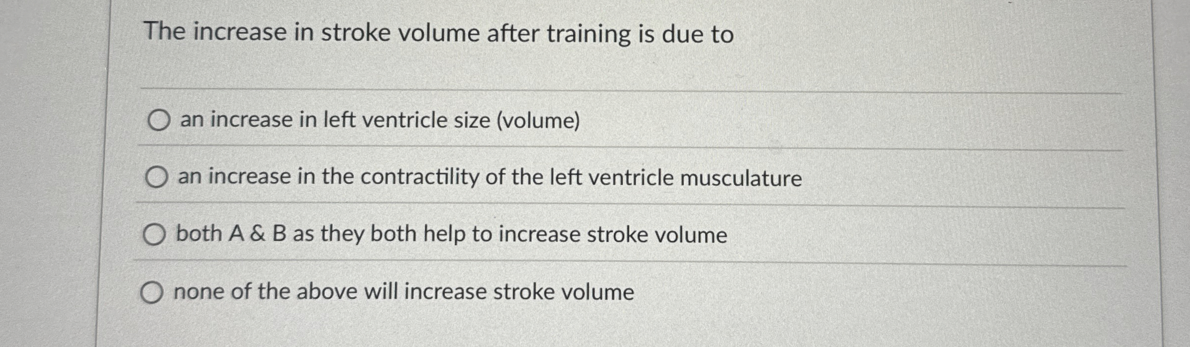 Solved The increase in stroke volume after training is due | Chegg.com