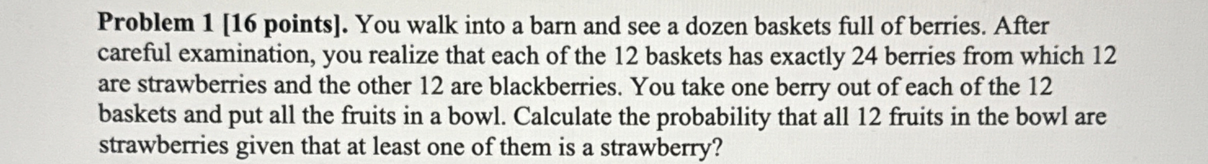 Solved Problem 1 [16 ﻿points]. ﻿You walk into a barn and see | Chegg.com