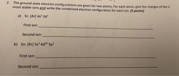Solved 2 The Ground State Electron Configurations Are Given