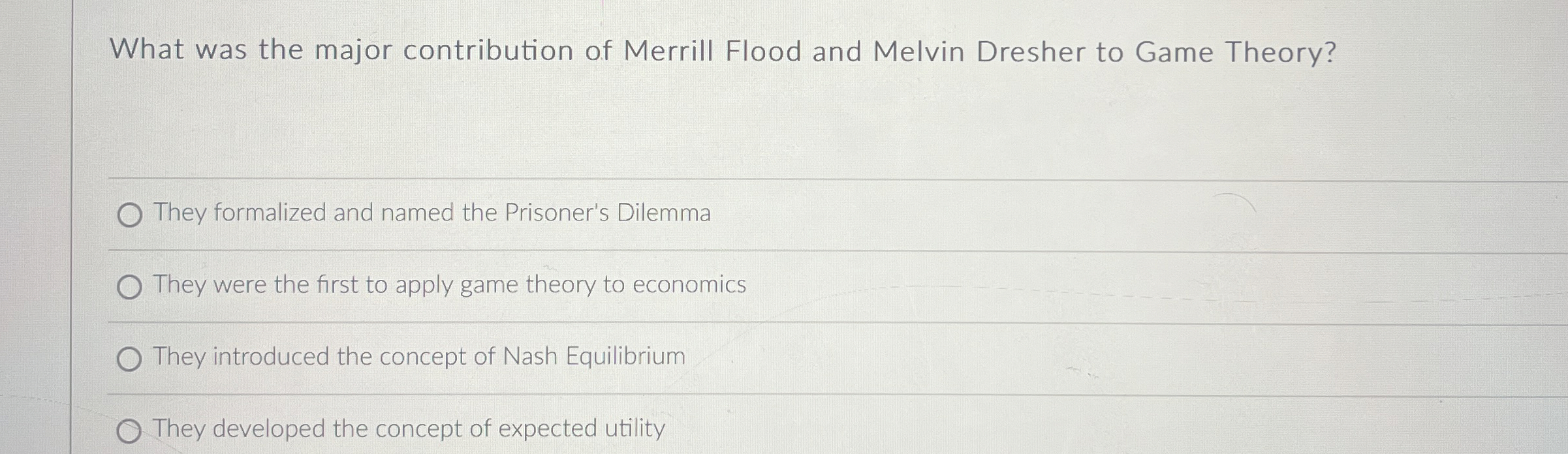Solved What was the major contribution of Merrill Flood and | Chegg.com