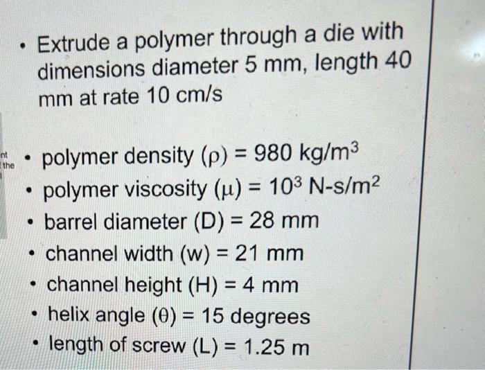 - Extrude a polymer through a die with dimensions | Chegg.com