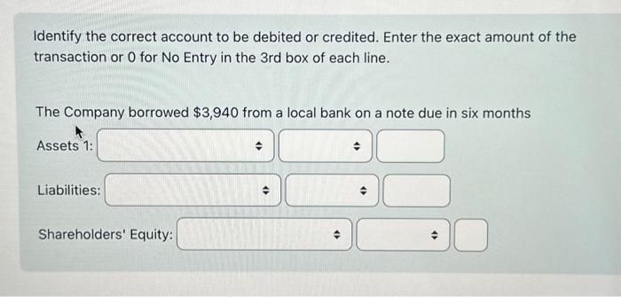Solved Identify the correct account to be debited or | Chegg.com