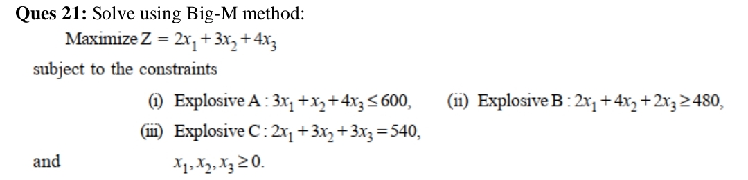 Solved Ques 21: Solve using Big-M method:Maximize | Chegg.com