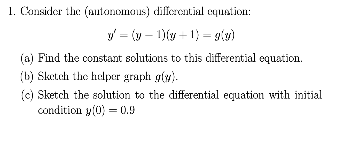 Solved Consider the (autonomous) ﻿differential | Chegg.com