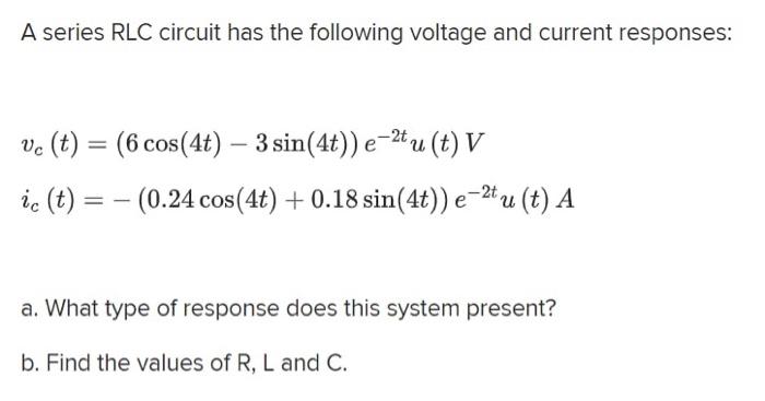 Solved A series RLC circuit has the following voltage and | Chegg.com