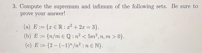Solved 3. Compute the supremum and infimum of the following | Chegg.com