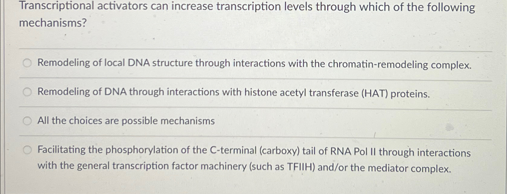 Solved Transcriptional activators can increase transcription | Chegg.com