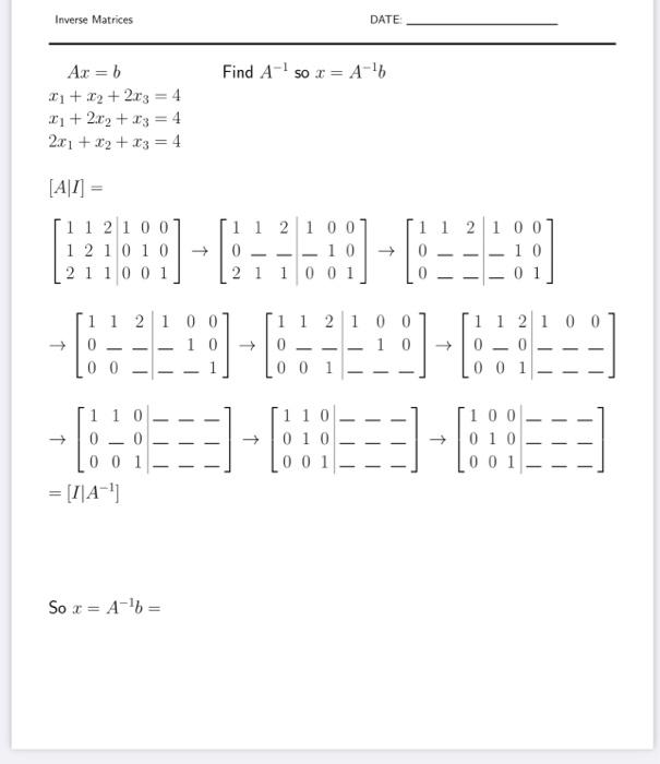 Solved Inverse Matrices DATE: Ax=b Find A−1 so | Chegg.com