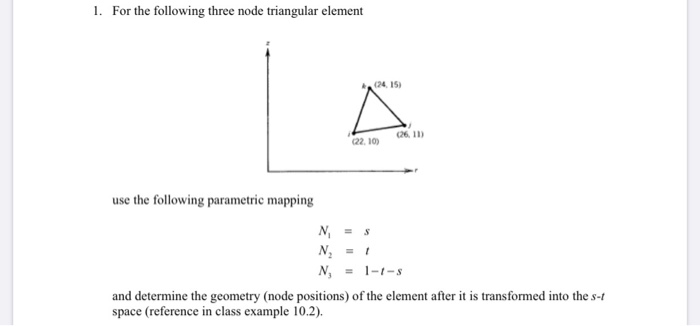 Solved 1. For the following three node triangular element | Chegg.com