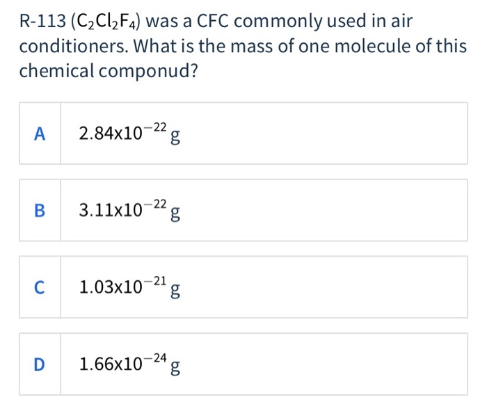 Solved R-113 (C2Cl2F4) was a CFC commonly used in air | Chegg.com